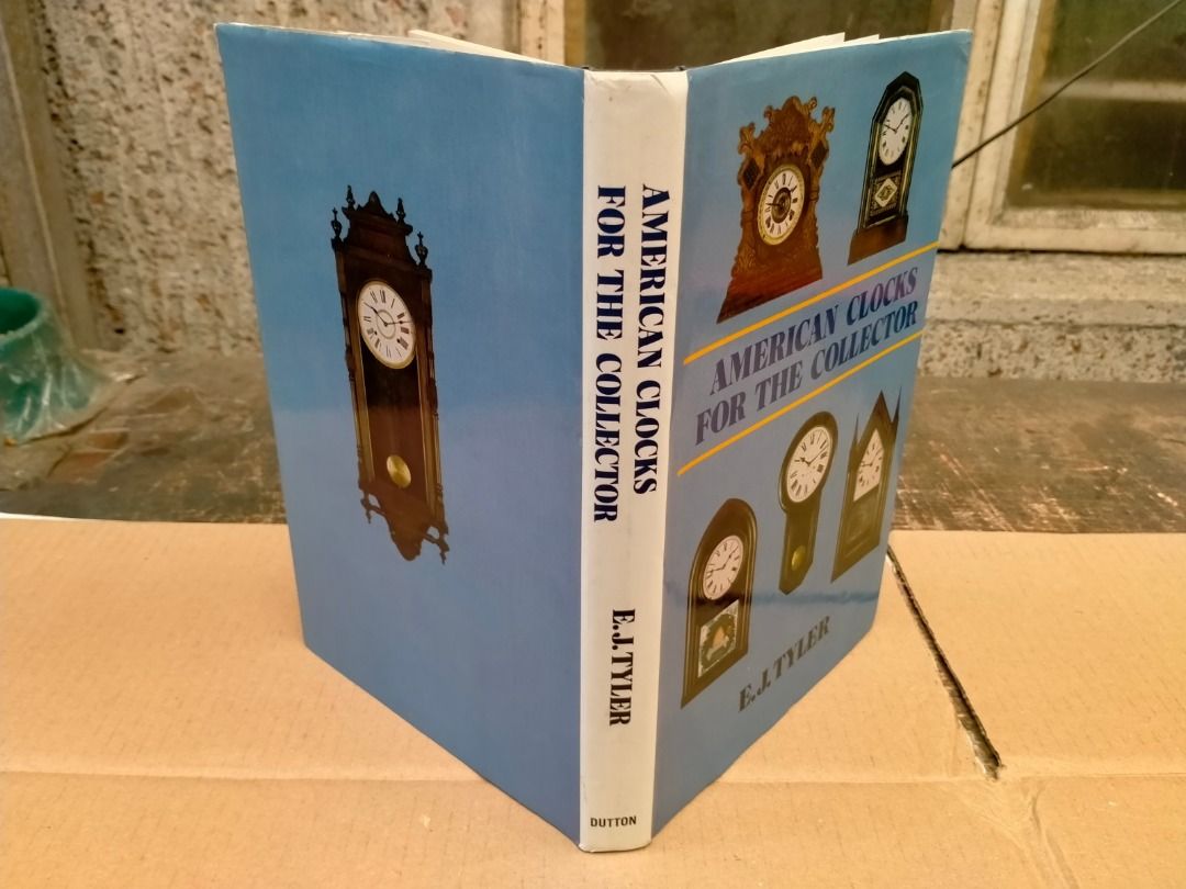 American Clocks for the Collector by E.J. Tyler, Hobbies & Toys, Books ...