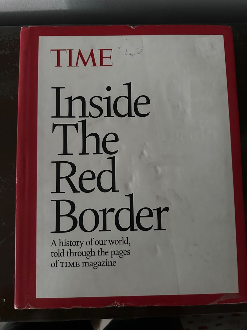 Time Inside the Red Border: A History of Our World, told through the ...
