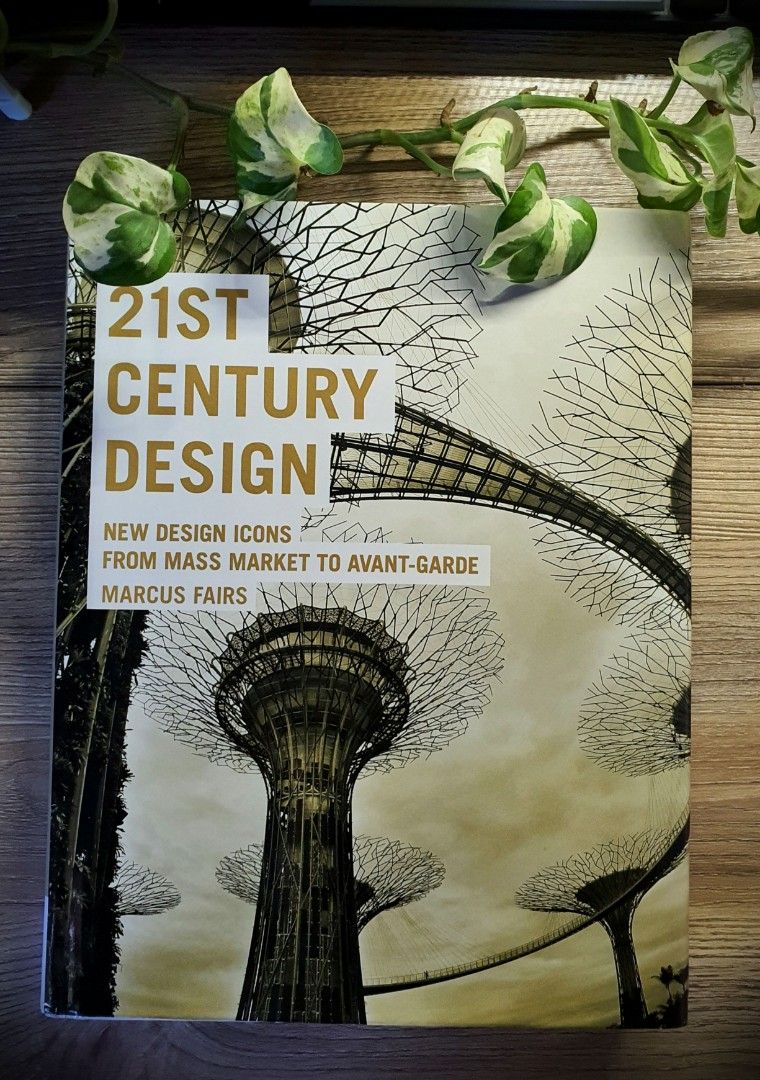 21st CENTURY DESIGN, New Desifn Icons from Mass Market to Avant- Garde ...