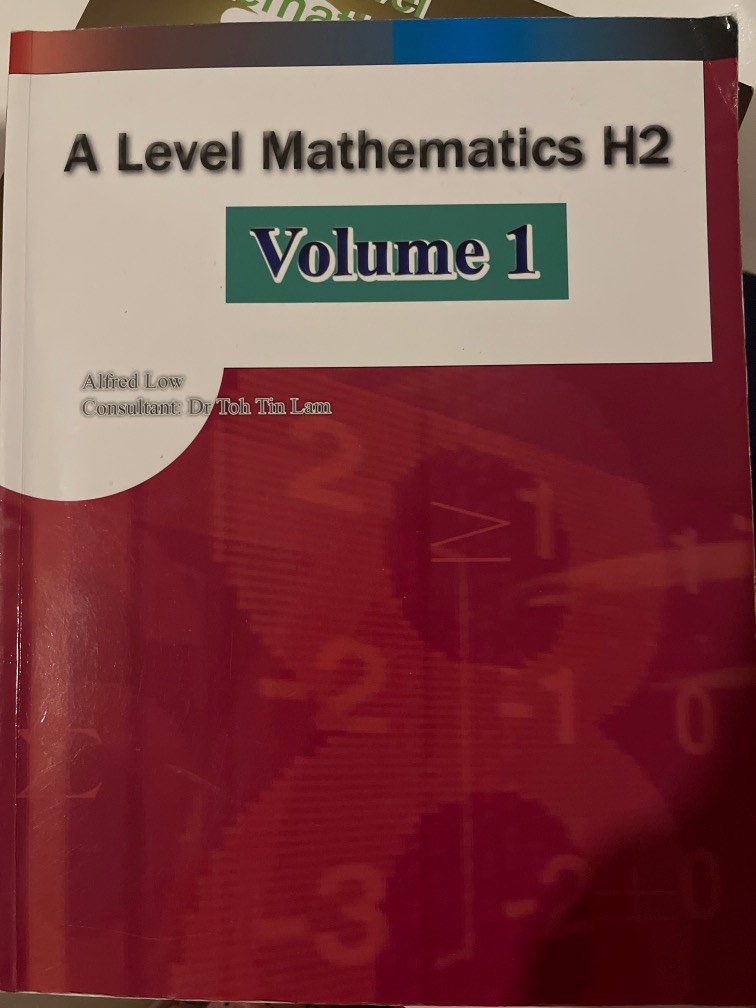 A level Mathematics H2 Volume 1, Hobbies & Toys, Books & Magazines ...