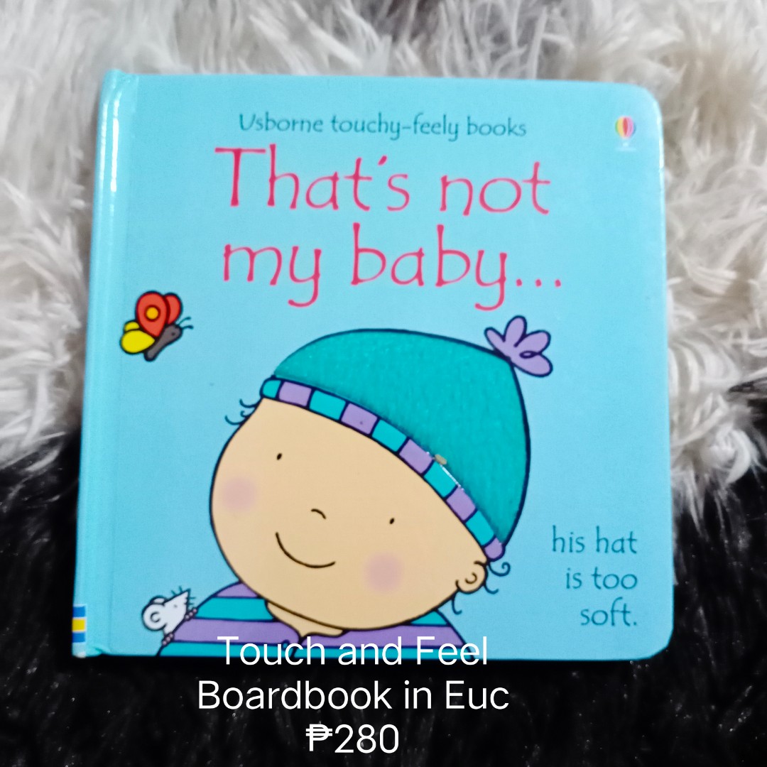 Usborne Touchy Feely Books That's not my Baby...his hat is too soft on ...