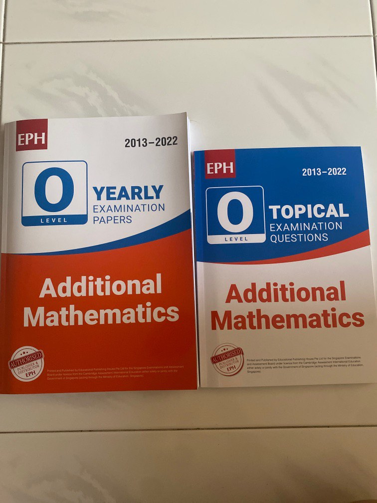 2013-2022 O LEVEL additional mathematics yearly/topical TYS ten year series, Hobbies & Toys ...