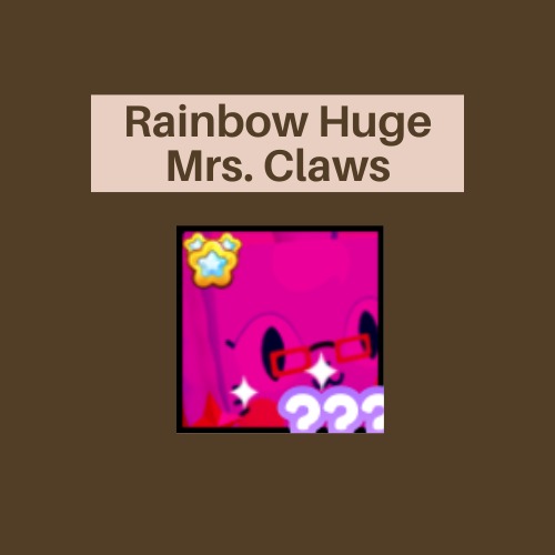 Rainbow Huge Mrs. Claws | Pet Simulator X, Everything Else, Others on ...