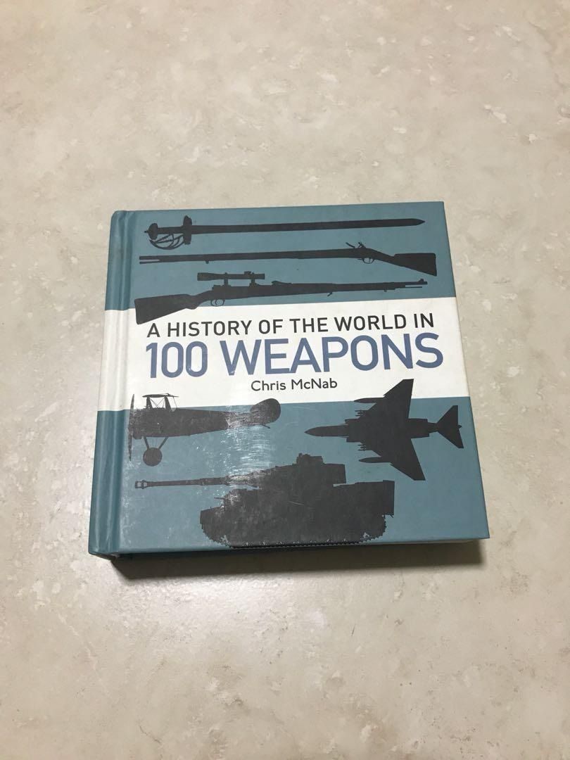 A History of The World in 100 Weapons, Hobbies & Toys, Books ...