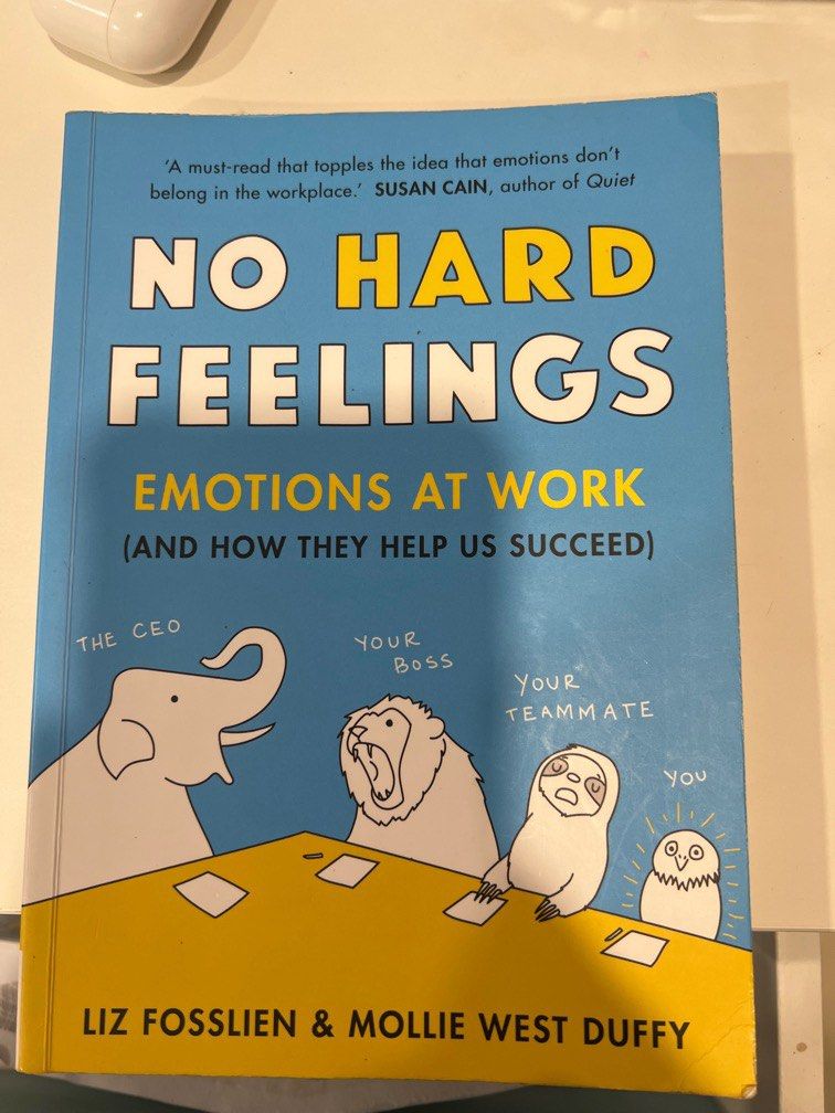 No Hard Feelings - emotions at work, Hobbies & Toys, Books & Magazines ...
