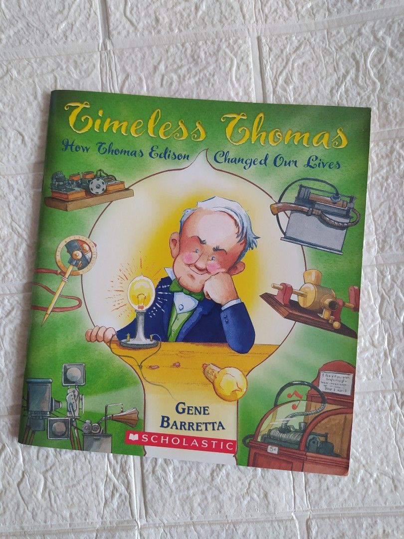 Timeless Thomas - How Thomas Edison Changed Our Lives, 興趣及遊戲, 書本 & 文具 ...