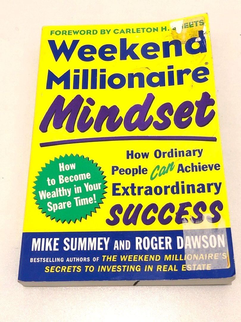 Weekend Millionaire Mindset By Mike Summey & Roger Dawson, Hobbies ...