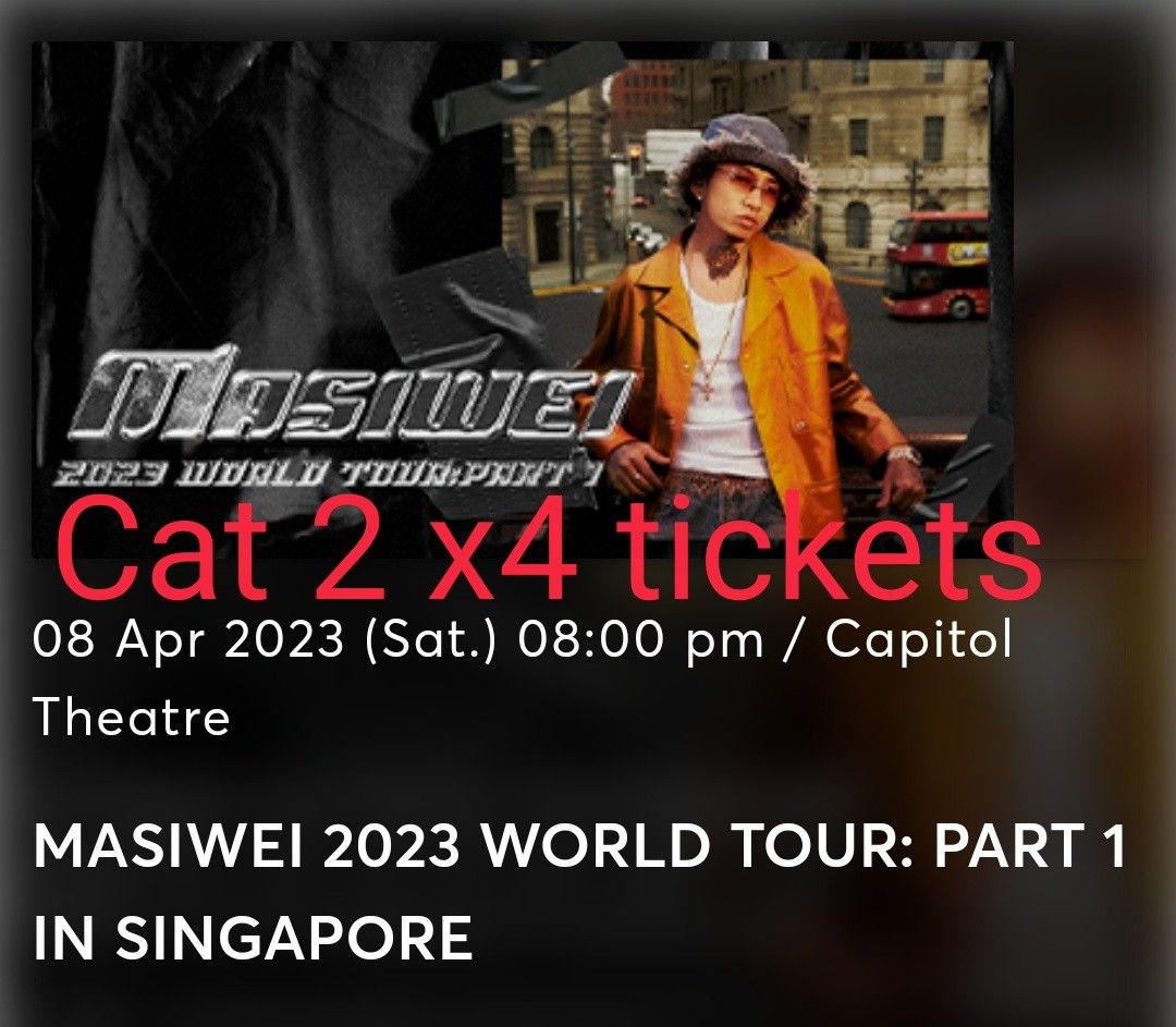Masiwei 2023 World Tour: Part 1 in Singapore Cat 2 tickets, Tickets ...