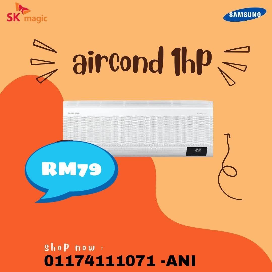 Aircond Sk Magic byr dgn pelan ansuran mudah, TV & Home Appliances, Air ...