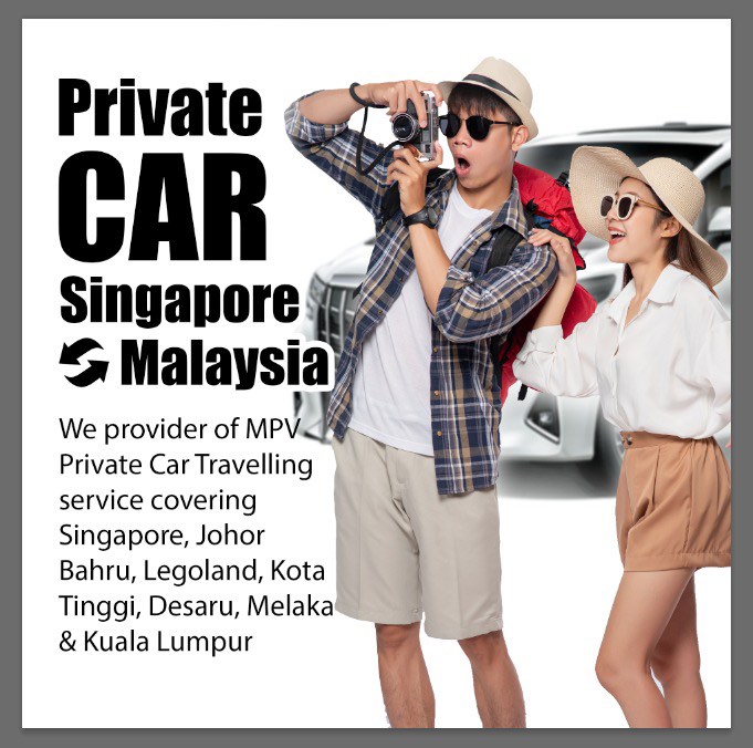 Private Car Transport Singapore SG to JB Johor Malaysia Area Legoland KSL Hotel Resort Senai ...