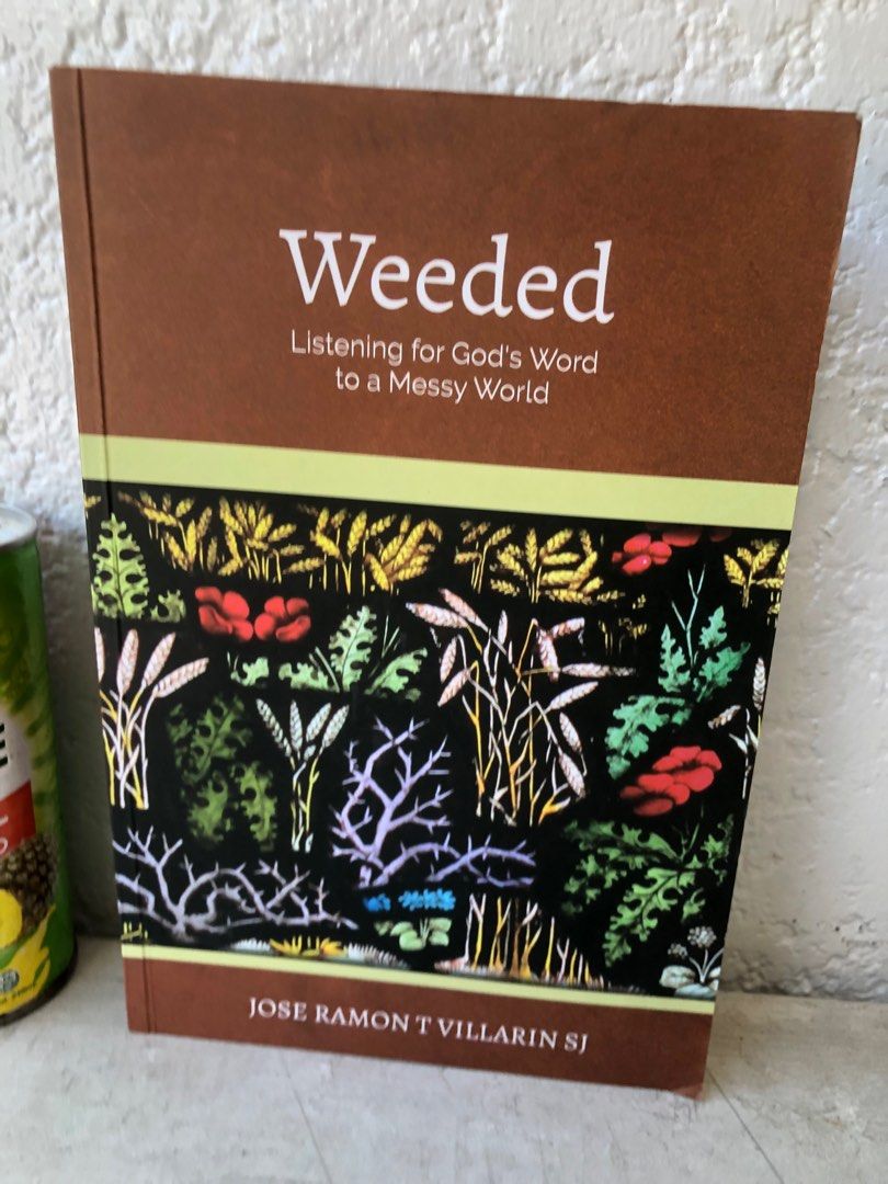 Weeded Listening for God's Word to a Messy World by Jose Ramon Villarin ...