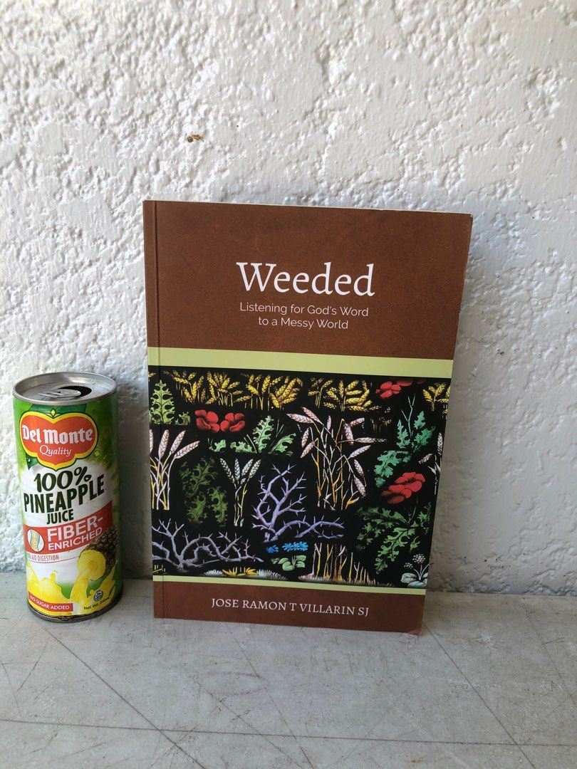 Weeded Listening for God's Word to a Messy World by Jose Ramon Villarin ...