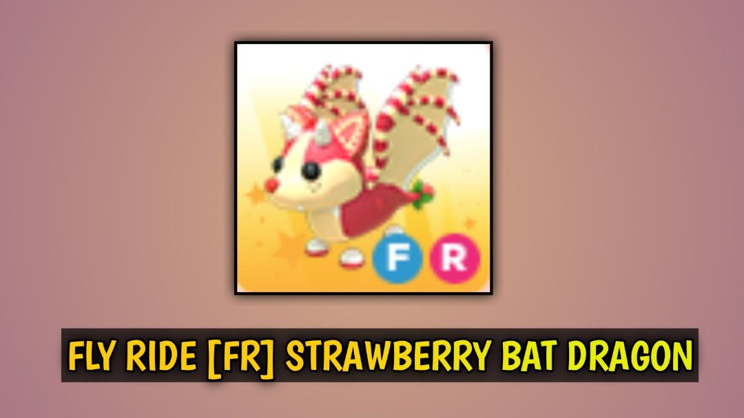 Adopt Me Pet For Sale FLY RIDE STRAWBERRY SHORTCAKE BAT DRAGON [FR] # ...