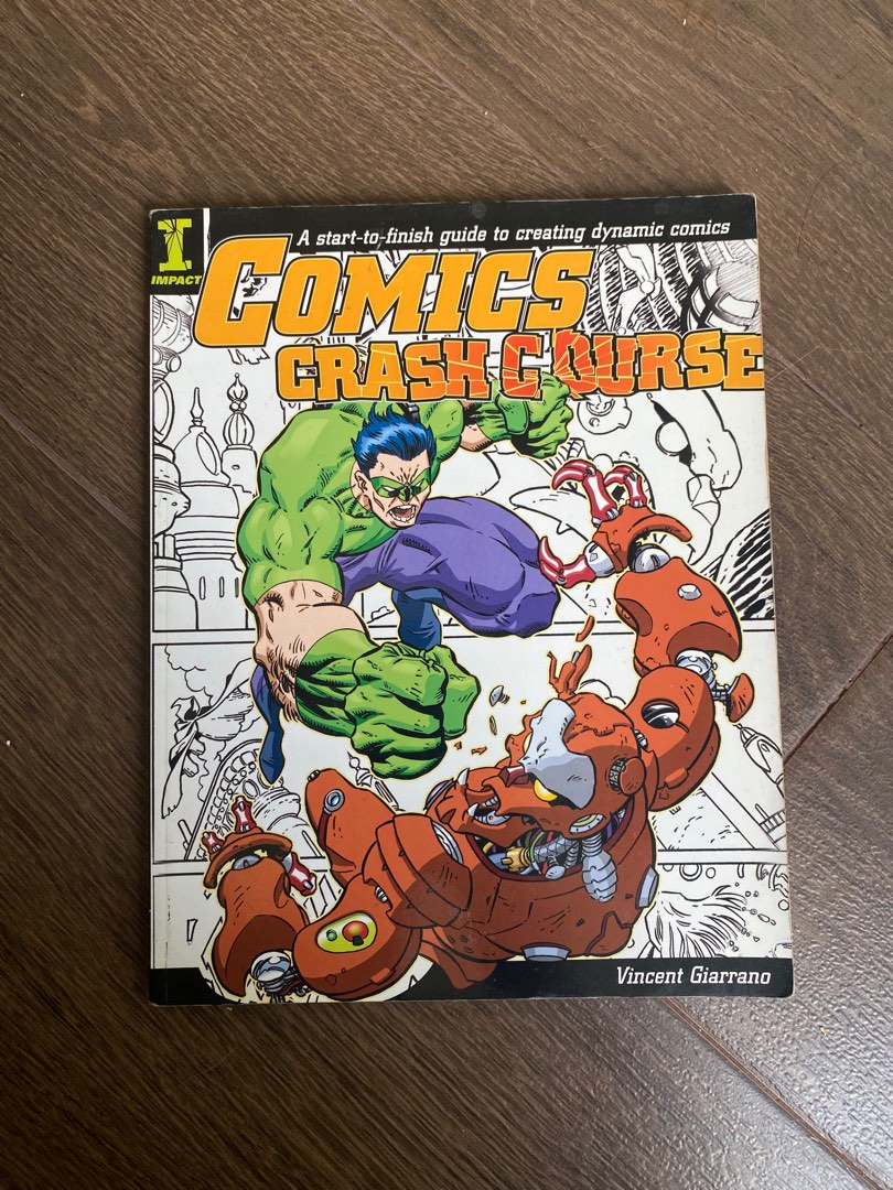 Comics Crash Course : A Start to Finish Guide to Drawing Dynamic Comics ...