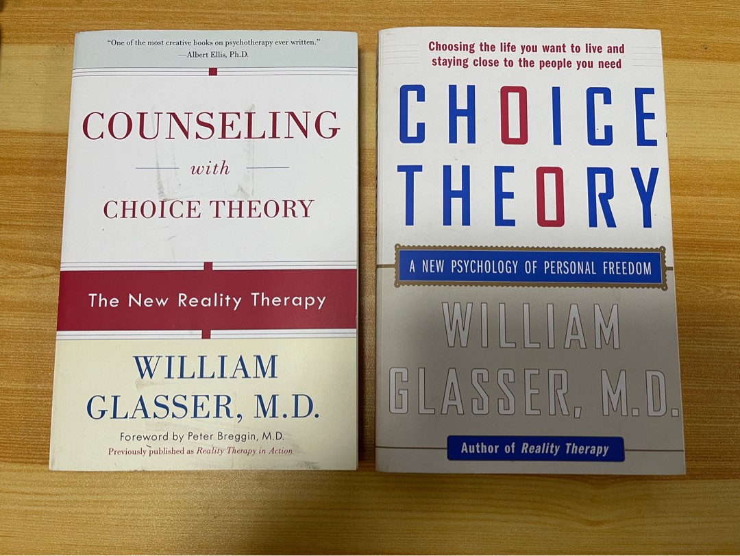 Counseling with Choice Theory and Choice Theory by William Glasser ...