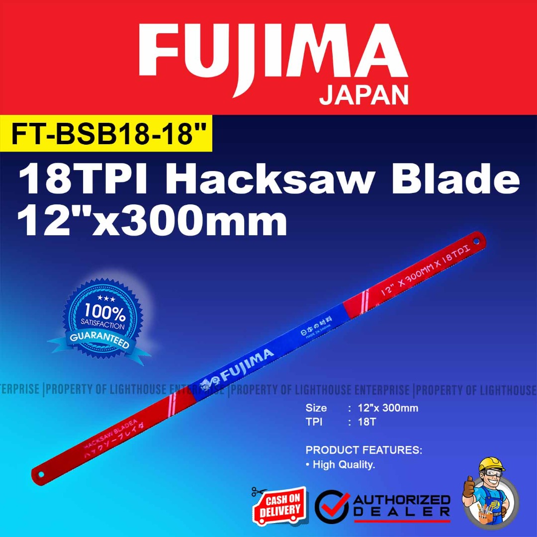 FUJIMA Japan 12"x300mm Hacksaw Blade (18TPI, 24TPI) LIGHTHOUSE ...