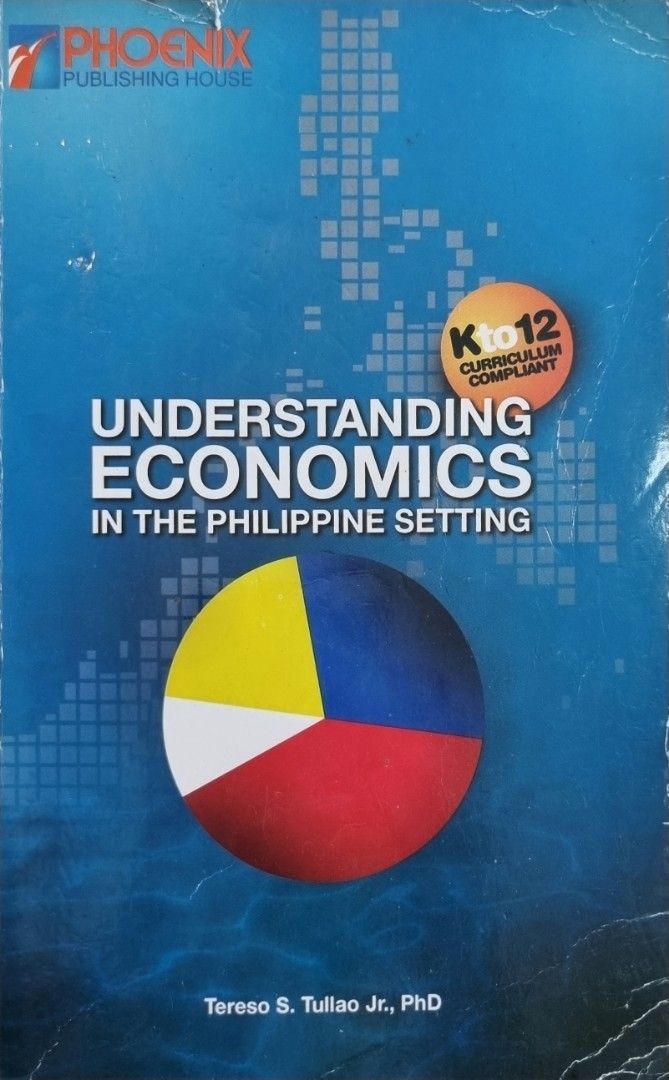 Understanding Economics in the Philippine Setting by Tereso S. Tullao ...