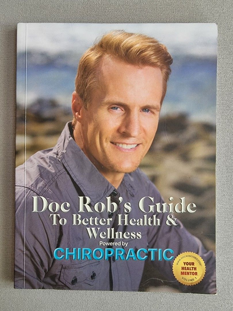 Doc Rob's Guide to Better Health & Wellness, Health & Nutrition, Health ...