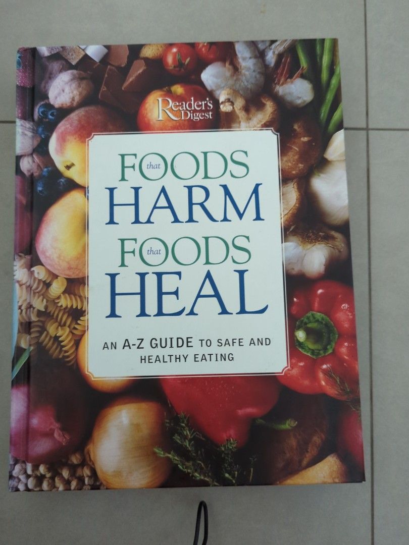 Food harms ,food heal an A-Z Guide to Safe and Healthy Eating, Everything Else on Carousell