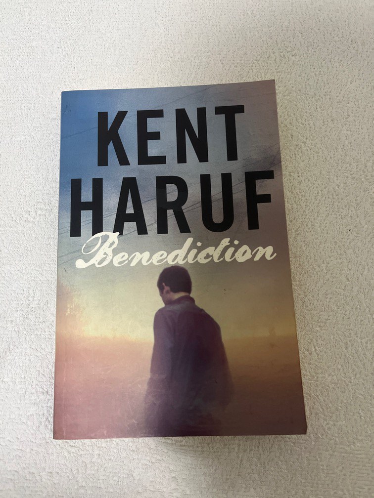 Benediction by Kent Haruf, Hobbies & Toys, Books & Magazines, Fiction ...
