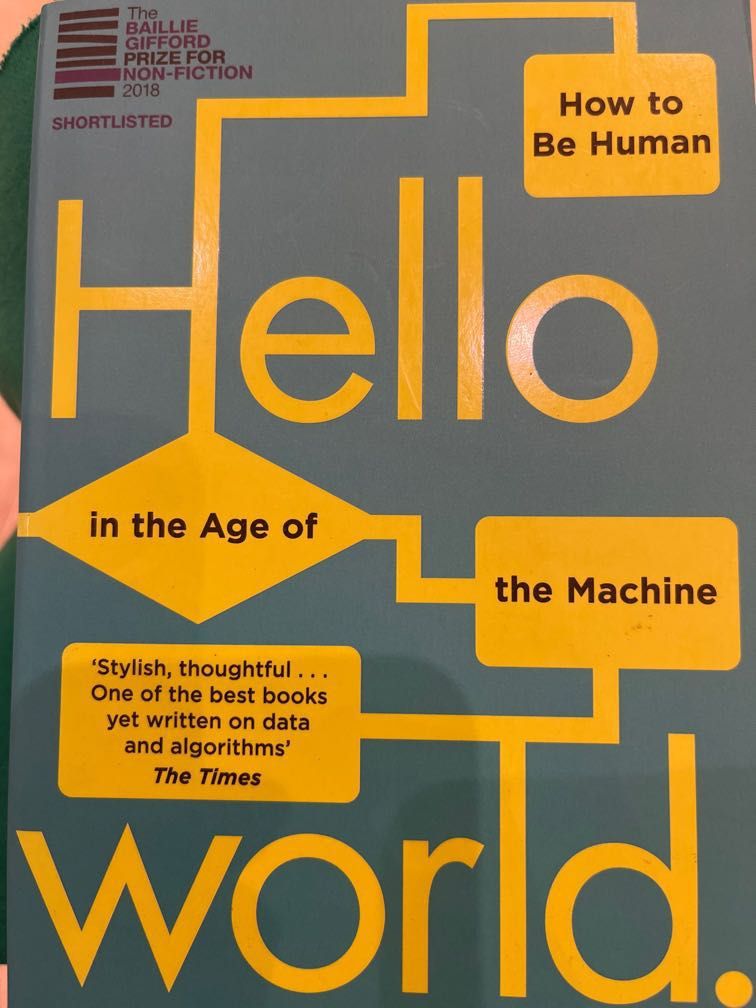 Hello World how to be human in the world of machines Hannah fry data ...