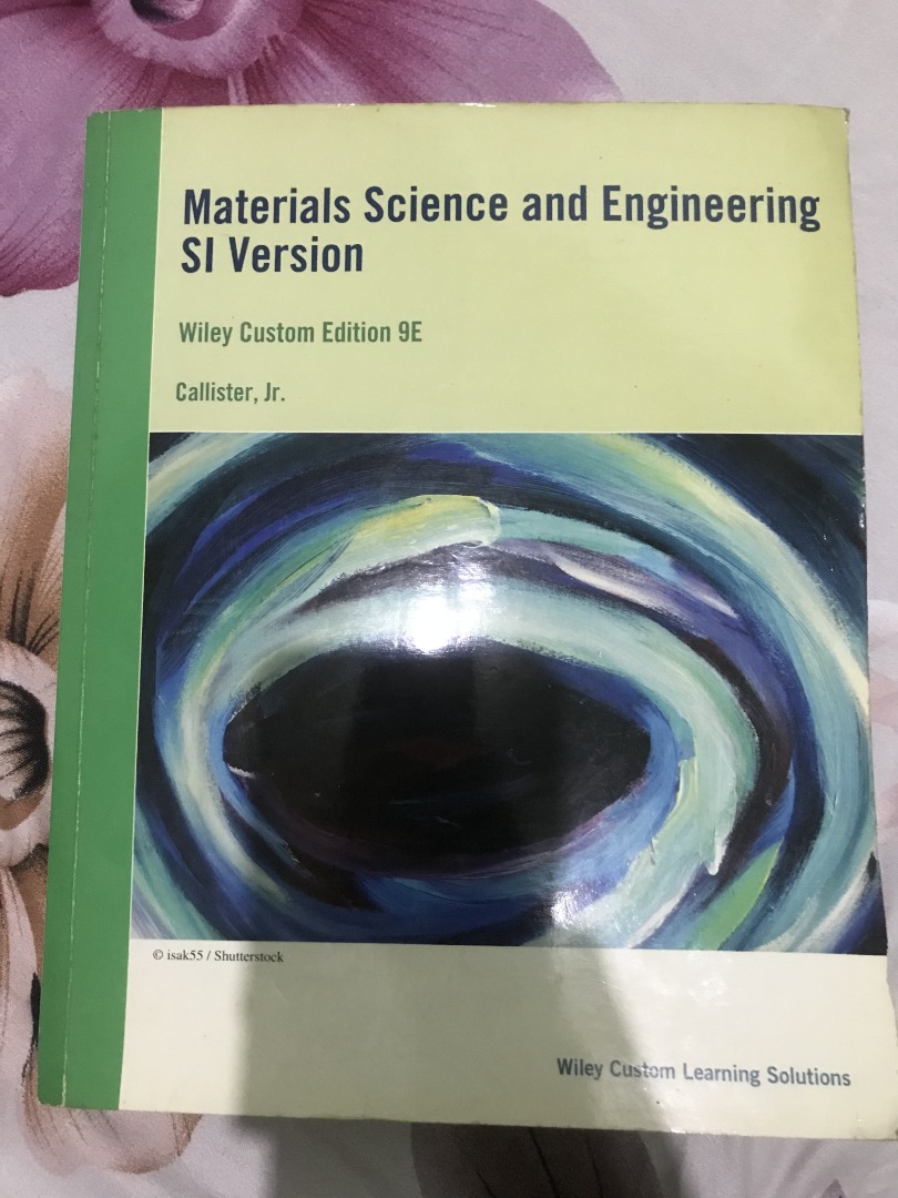 Materials Science and Engineering SI Version by Callister, Hobbies ...