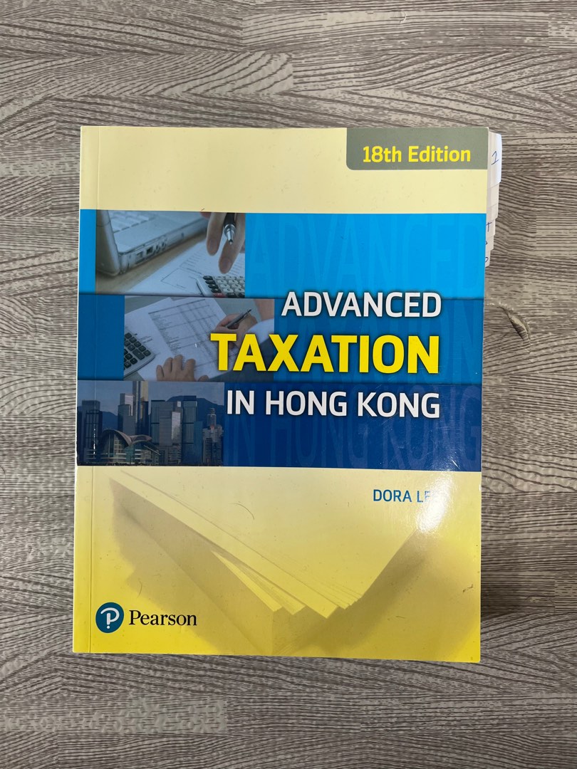 Advanced Taxation in Hong Kong (18th), 興趣及遊戲, 書本 & 文具, 教科書 - Carousell