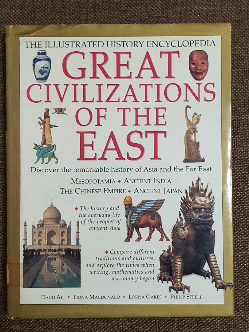 Great Civilizations Of The East: Discover The Remarkable History Of ...