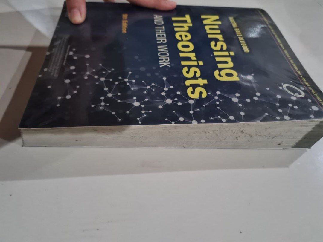 Nursing Theorists AND THEIR WORK 9th Edition MARTHA RAILE ALLIGOOD ...