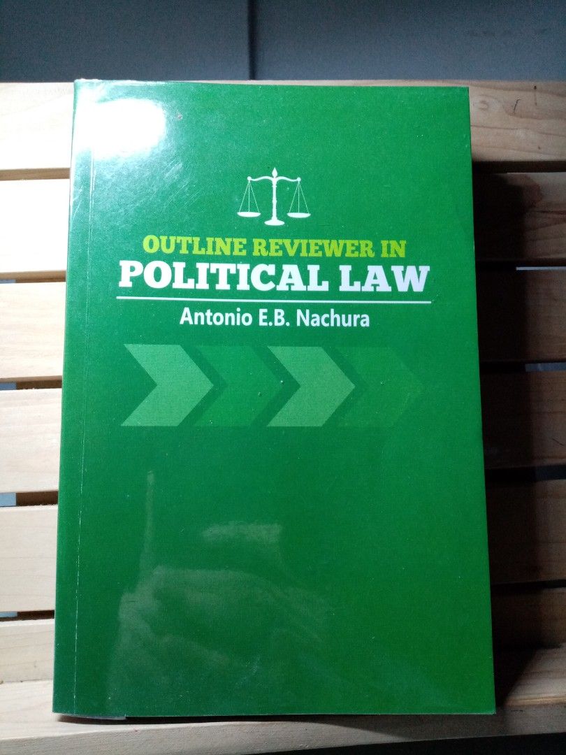 Outline Reviewer in Political Law by Justice Nachura (2016 Edition ...