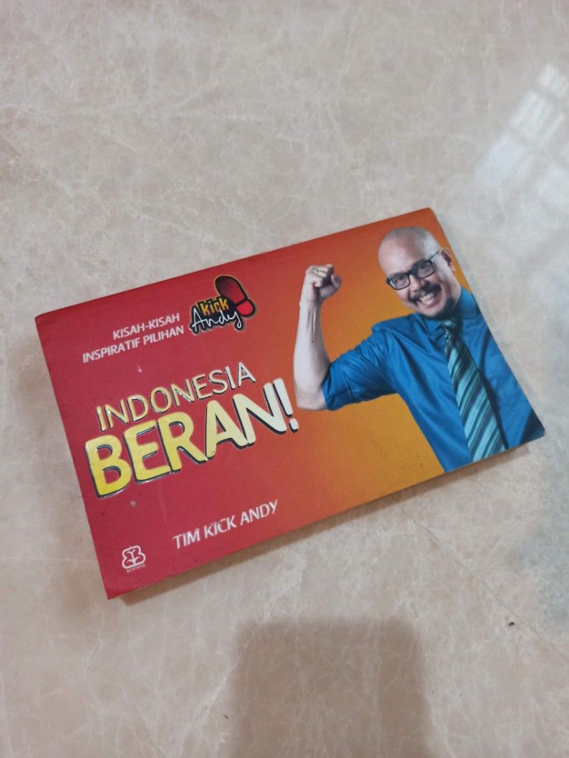 Indonesia Berani Kisah Inspiratif Pilihan Kick Andy Original, Buku ...