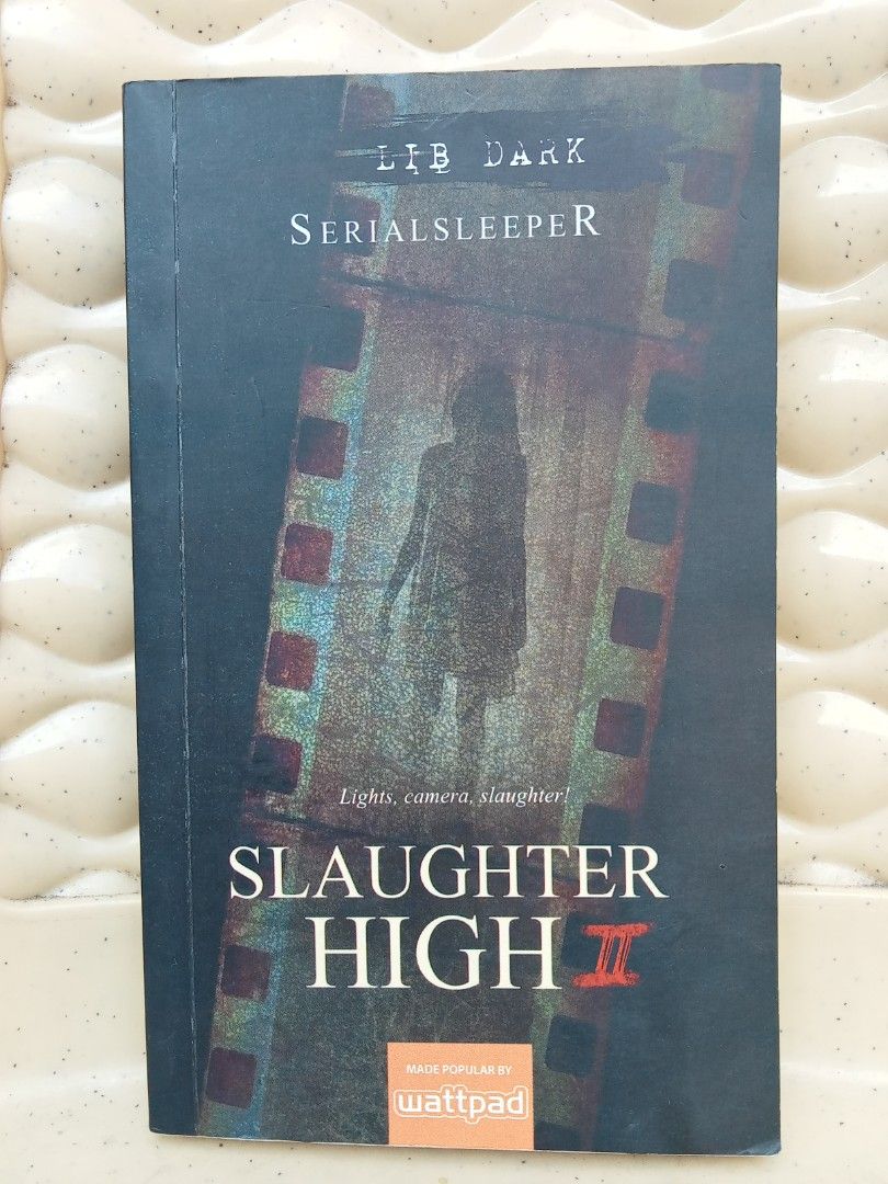 (RARE) SLAUGHTER HIGH 2 by SERIALSLEEPER (WATTPAD) LIB DARK, Hobbies ...