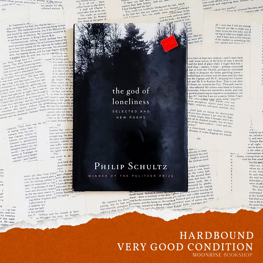 The God of Loneliness: Selected and New Poems by Philip Schultz ...