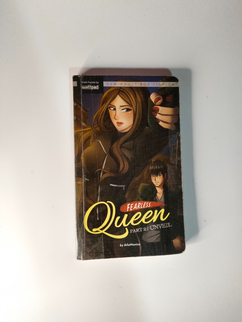 Wattpad Books - Fearless Queen Part 2: Unveil By:AilaMonica, Hobbies ...