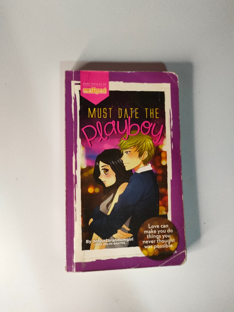 Wattpad Books - Must Date the PlayBoy By: notjustarandomgirl (Imma ...