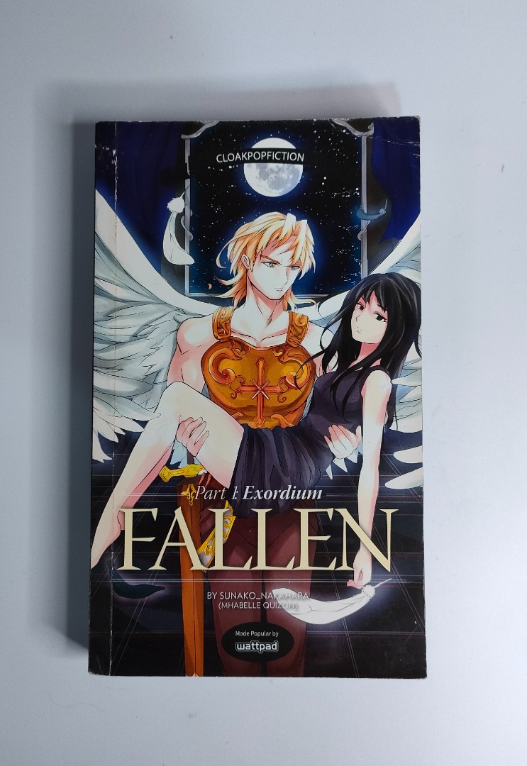Wattpad Books - Part 1: Exordium FALLEN By: Sunako_nakahara (Mhabelle ...