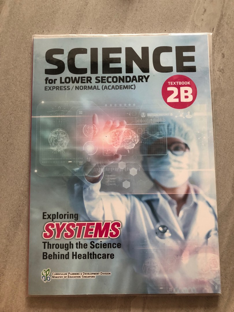Secondary 2 Science Textbook 2B E/NA (Exploring Systems Through The ...