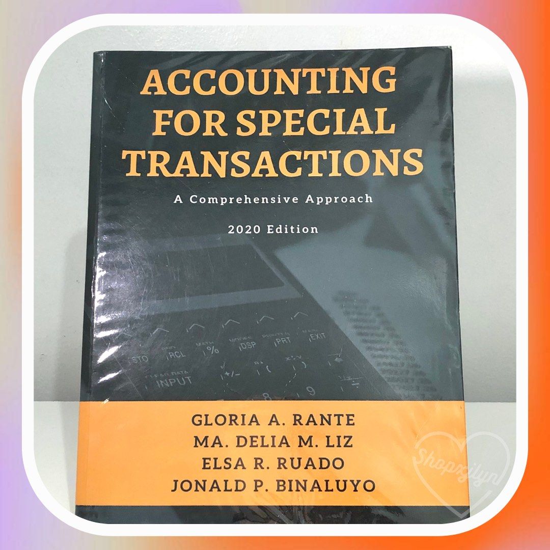 ACCOUNTING FOR SPECIAL TRANSACTIONS 2020 EDITION BY RANTE, LIZ, RUADO ...