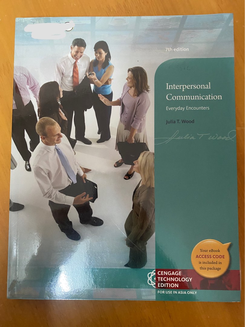 Julia T. Wood - Interpersonal Communication : Everyday Encounters 7th ...