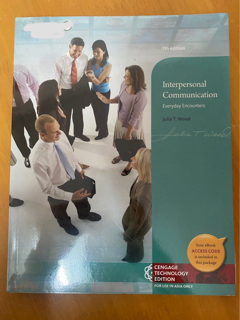 Julia T. Wood - Interpersonal Communication : Everyday Encounters 7th ...