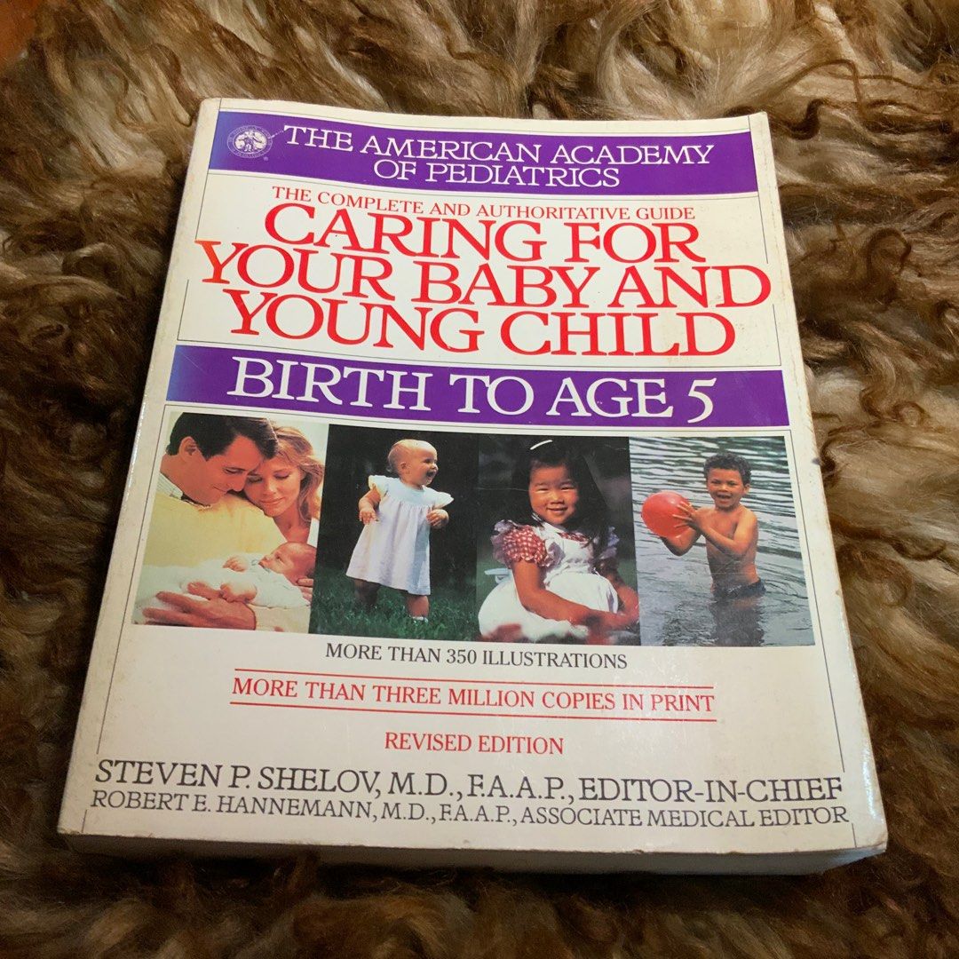 Caring for your Baby and Young Child From Birth to Age 5 by The American Academy of Pediatrics ...