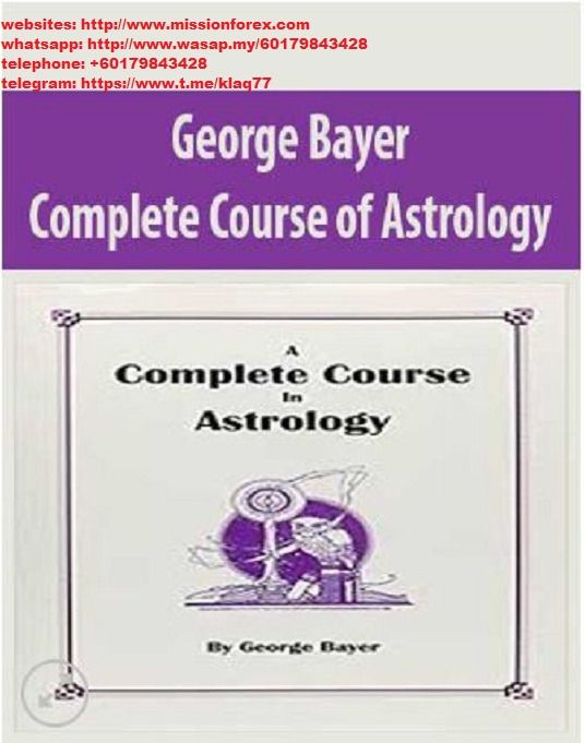 George Bayer complete course of astrology (Total size: 458 KB Contains ...