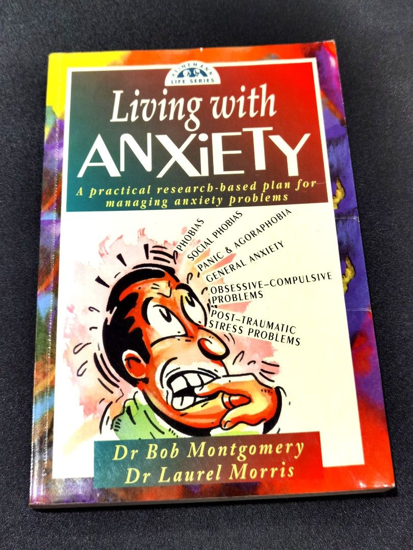 Living With Anxiety Book By Dr Bob Montgomery Dr Laurel Morris, Hobbies ...