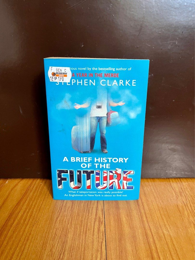 Stephen Clarke A Brief History of the future book, Hobbies & Toys ...