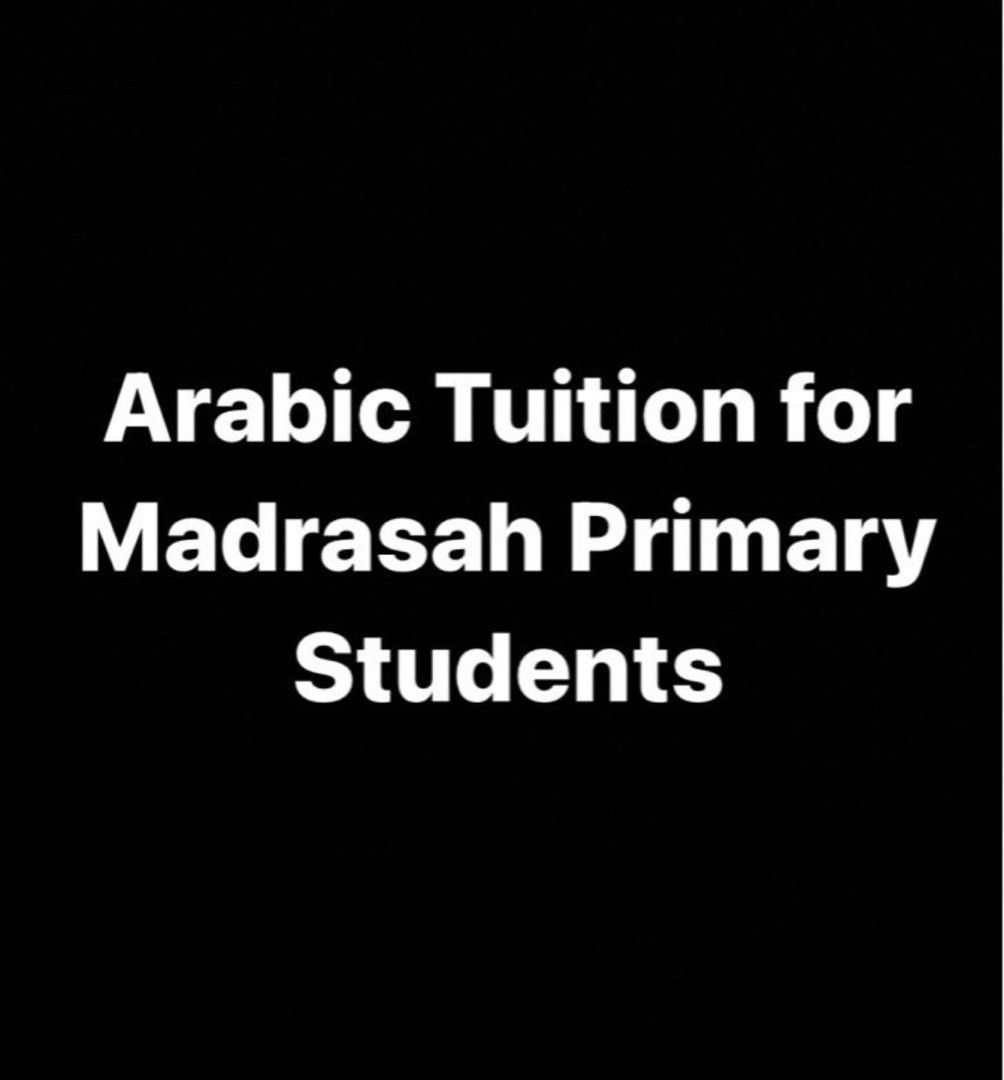 Arabic & Ukhrawi Tuition 1-1 (For Madrasah Full Time Primary Students ...
