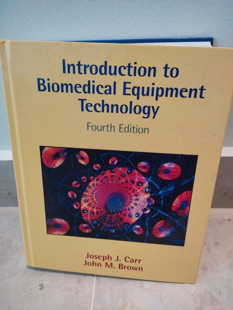 Introduction to Biomedical Equipment Technology: Fourth Edition ...