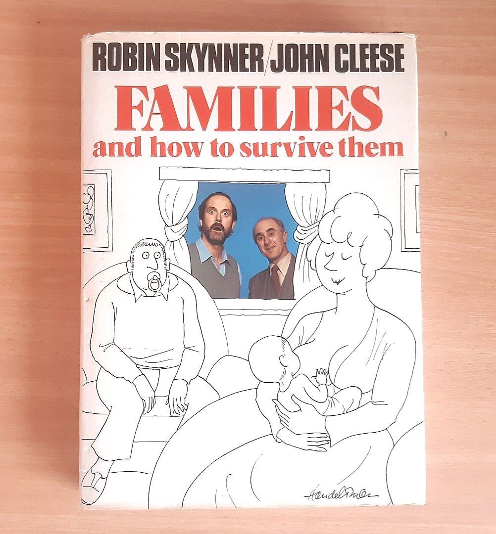Families and How to Survive Them by Robin Skynner and John Cleese ...