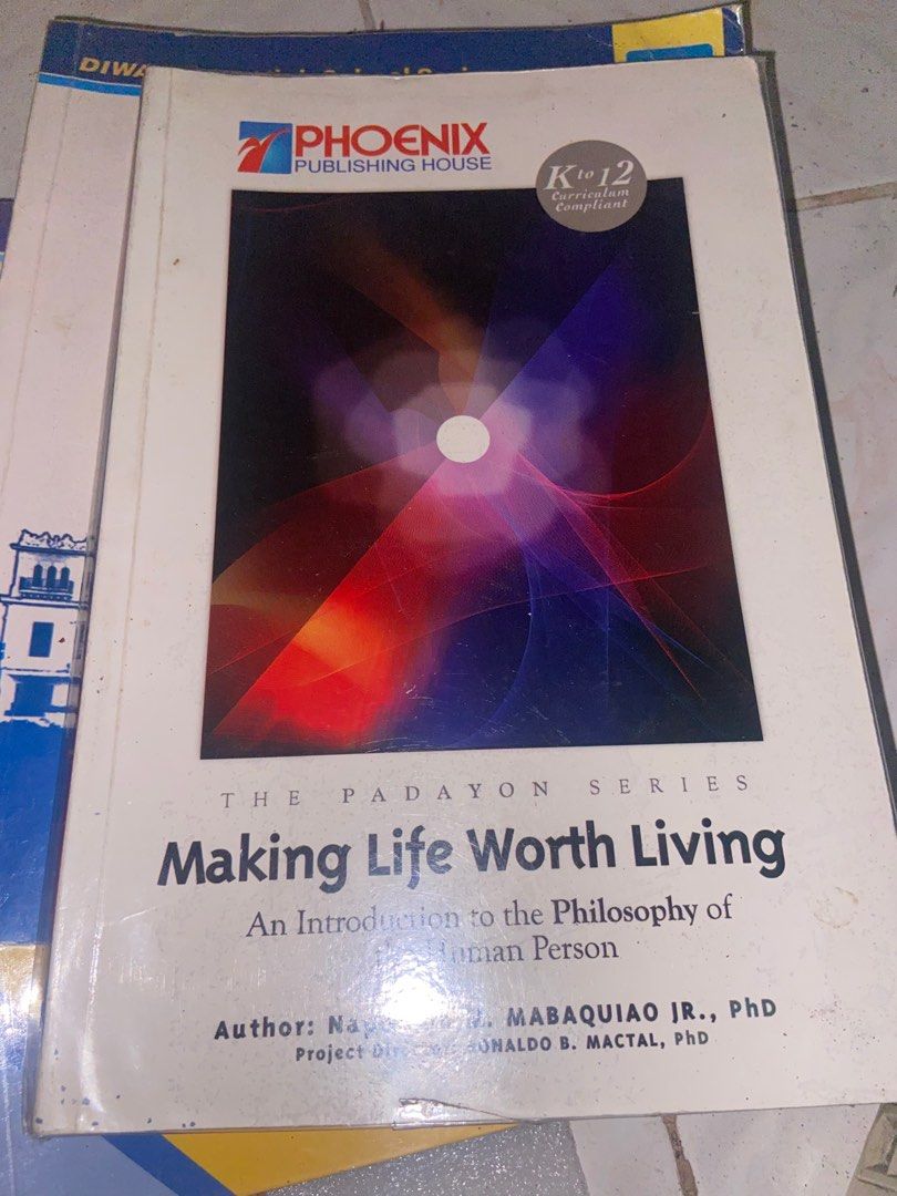 T H E P A AYON SERIES Making Life Worth Living An Introduction to the Philosophy of the Human ...