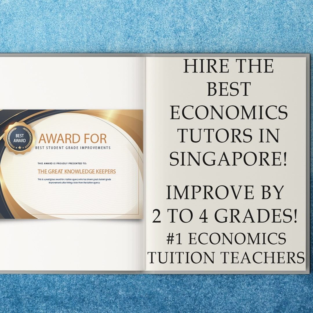 Hire The Best Economics Tutor Singapore/ Economics Tuition Teacher #1 Economics Tuition A Level ...