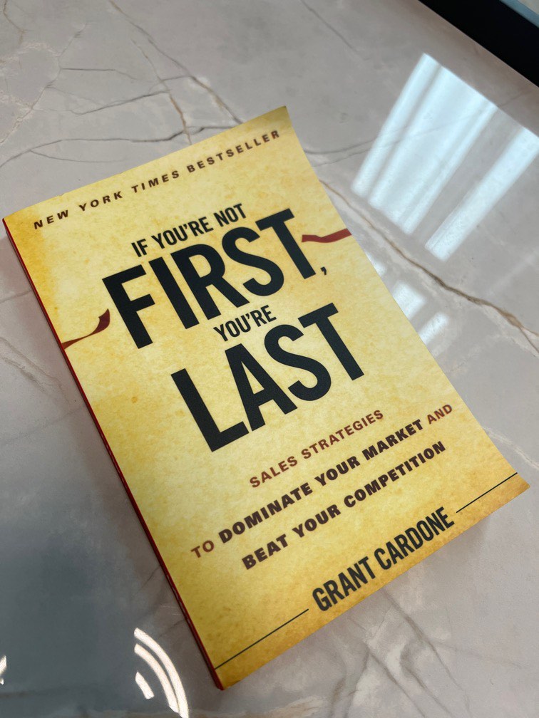 If you’re not first you’re last - Grand Cardone Book, Hobbies & Toys ...